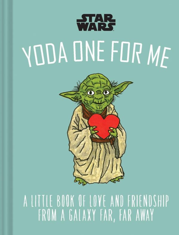 Yoda One for Me: A Little Book of Love - Bailiffgate Museum Alnwick